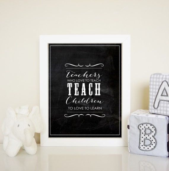 Teachers who love to teach wall art print