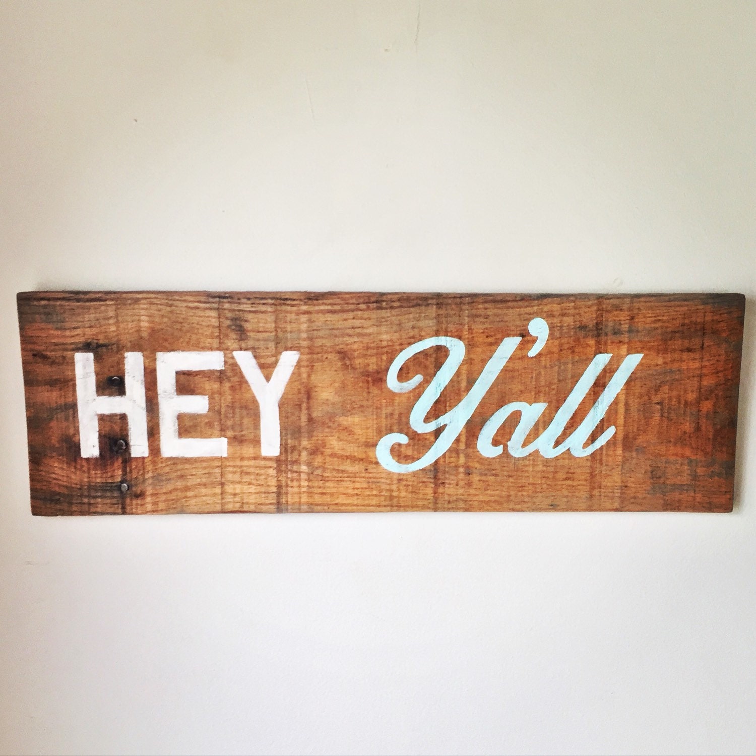 Reclaimed Wood Rustic Sign Hey Y'all Country
