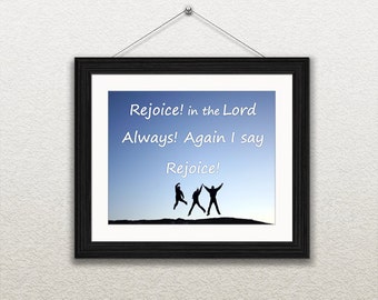 Rejoice in the Lord Always Bible Print / Scripture Poster