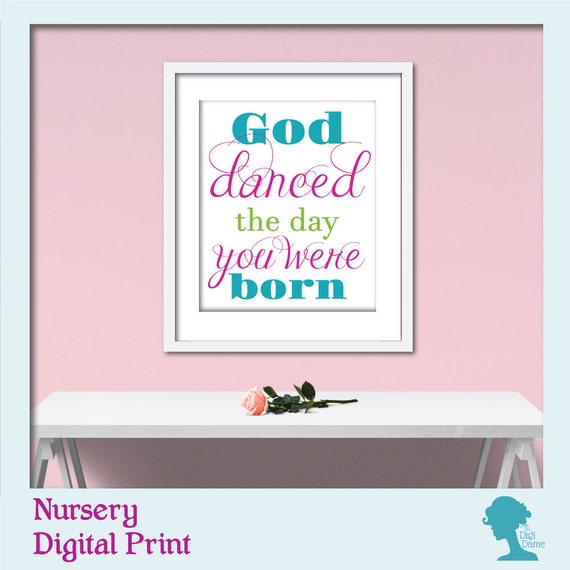Printable Wall Art 8x10 INSTANT DOWNLOAD God Danced By Digidame