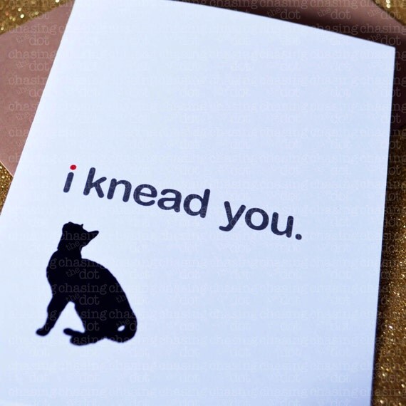 I Knead You
