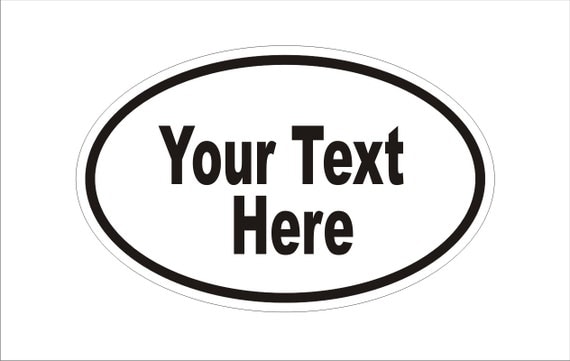 CUSTOM Oval Vinyl Car Truck Decal Sticker 3x5 by KrazySignsUSA