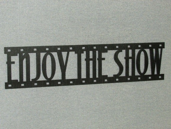 Enjoy The Show Film Strip Wood Wall Words Hanging Sign Art