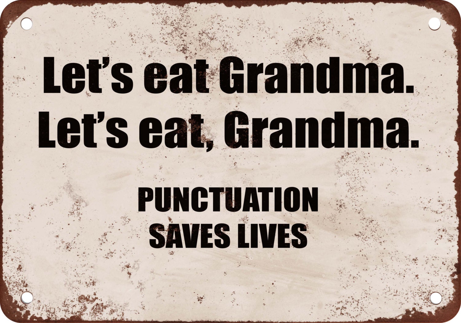 Lets Eat Grandma. Let's Eat Grandma. Punctuation by WallColoring
