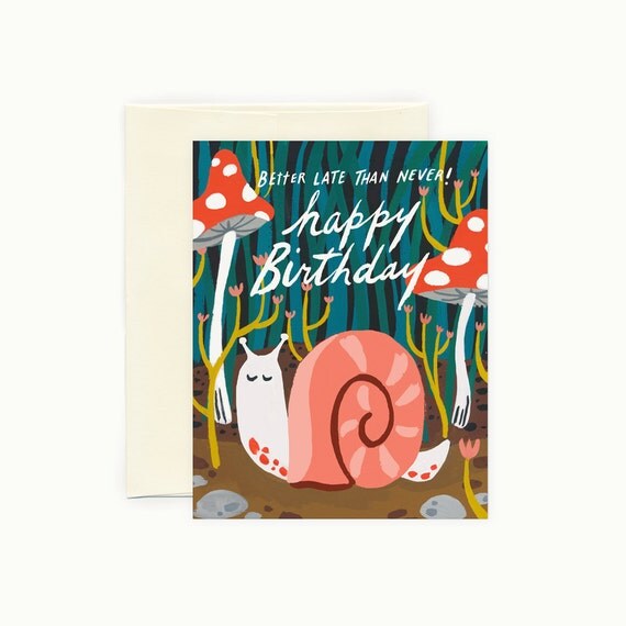 Belated Snail Birthday Greeting Card by IdlewildCo on Etsy
