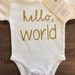 Hello World Baby Boy Girl Unisex Infant Toddler Newborn