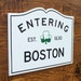 Official Painted Wood Entering Boston Sign Handmade by 406Concepts