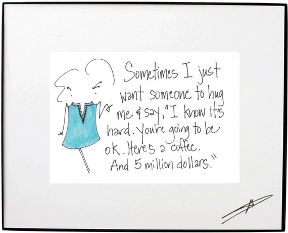 Painting:Sometimes I just want someone to hug me & say