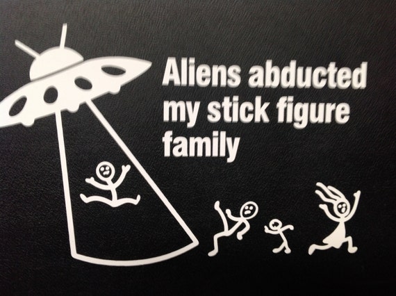Items similar to Aliens abducted my stick figure family car window ...