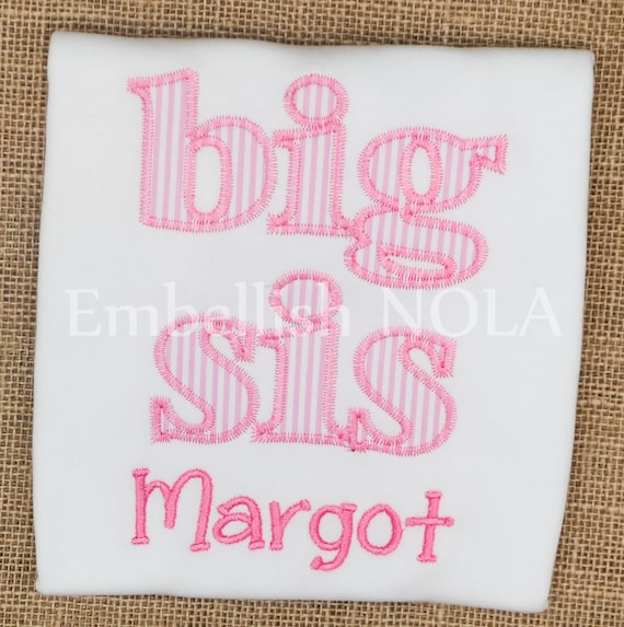 Big Sister Little Sister Big Sis Lil Sis Applique Letters