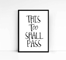 Art Digital Print Poster "This Too Shall Pass" Typography Motivation ...