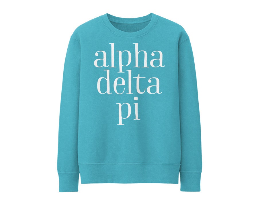 Adpi Alpha Delta Pi Choose Your Colors Sorority Sweatshirt