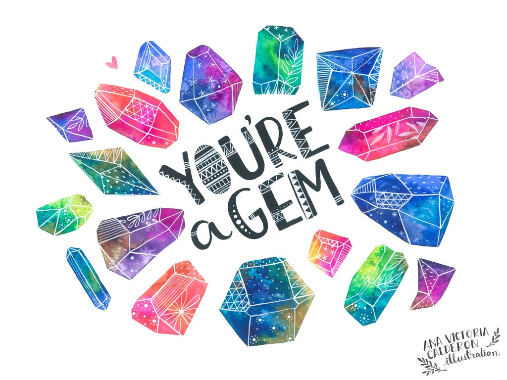 You're a Gem 8x11 Print