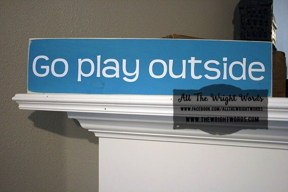 24x6" Go Play Outside Wood Sign