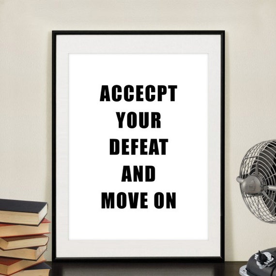 Items Similar To Printable Quote Accept Your Defeat Typography Poster items-similar-to-printable-quote-accept-your-defeat-typography-poster