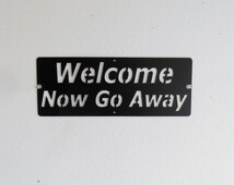Popular items for go away sign on Etsy