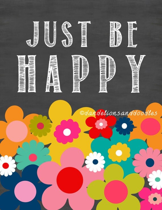 Just be Happy A digital print INSTANT DOWNLOAD