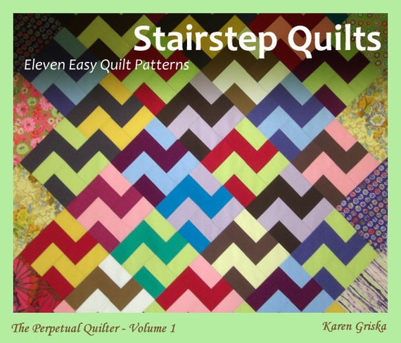 11 Quilt Patterns Stairstep Quilts PDF Tutorial Karen