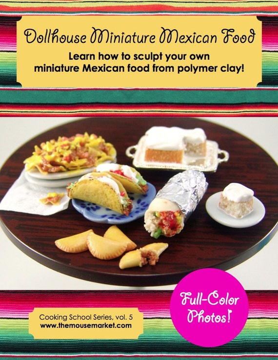 Polymer Clay Tutorial How to Sculpt Miniature Mexican Food