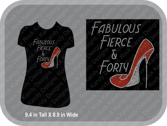 Items Similar To Fabulous Fierce And Forty Bling Rhinestone Tshirt Or