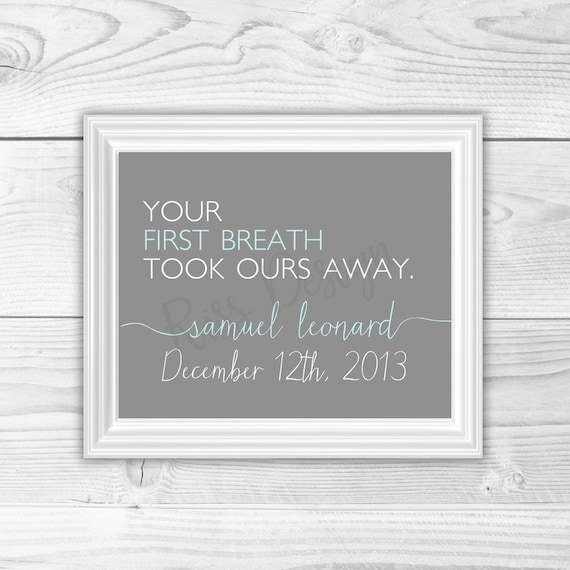 Your first breath took ours away Quote Printable with babies