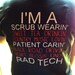 Scrub wearing patient caring Rad Tech shirt