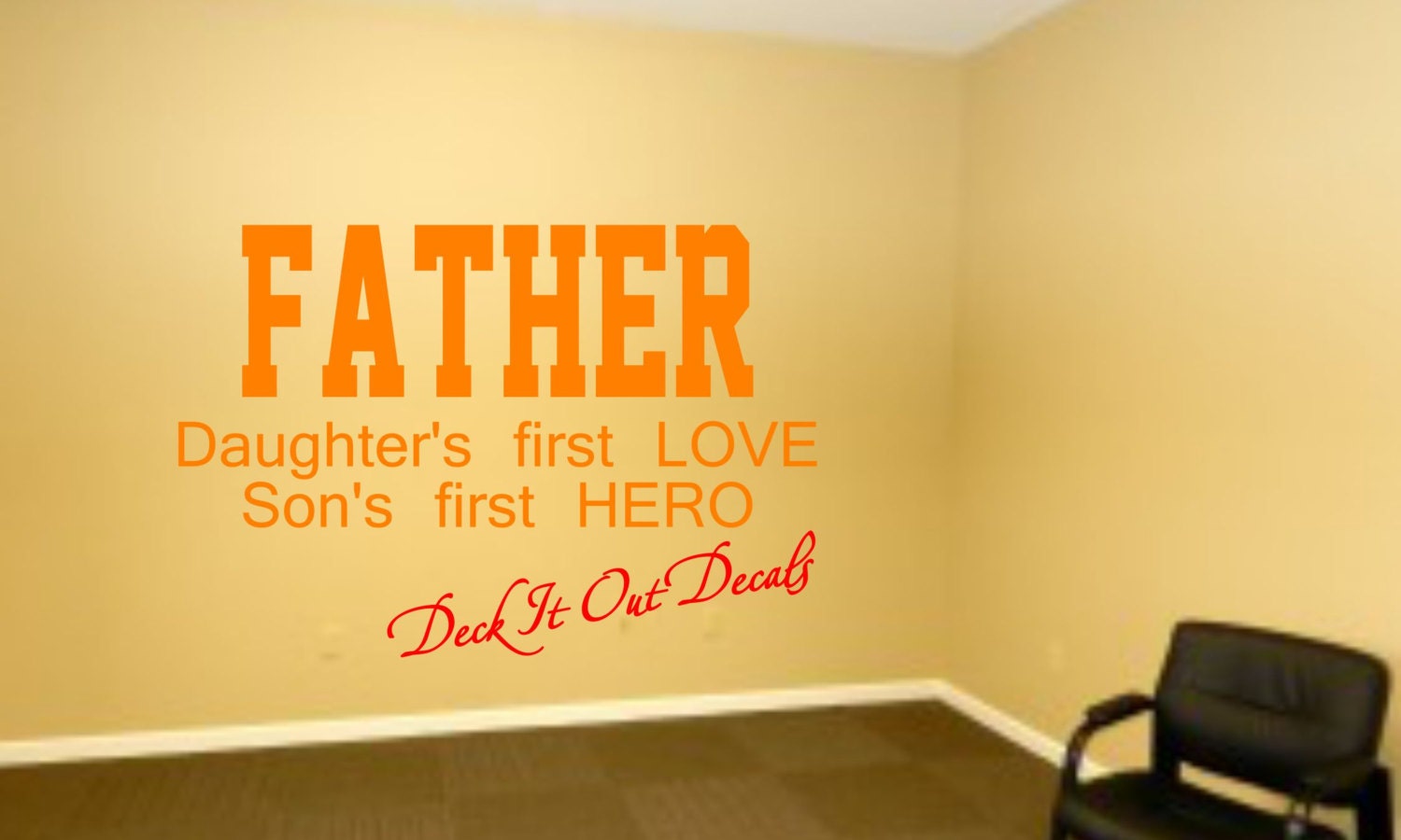 FATHER.... Daughter's first LOVE Son's first HERO