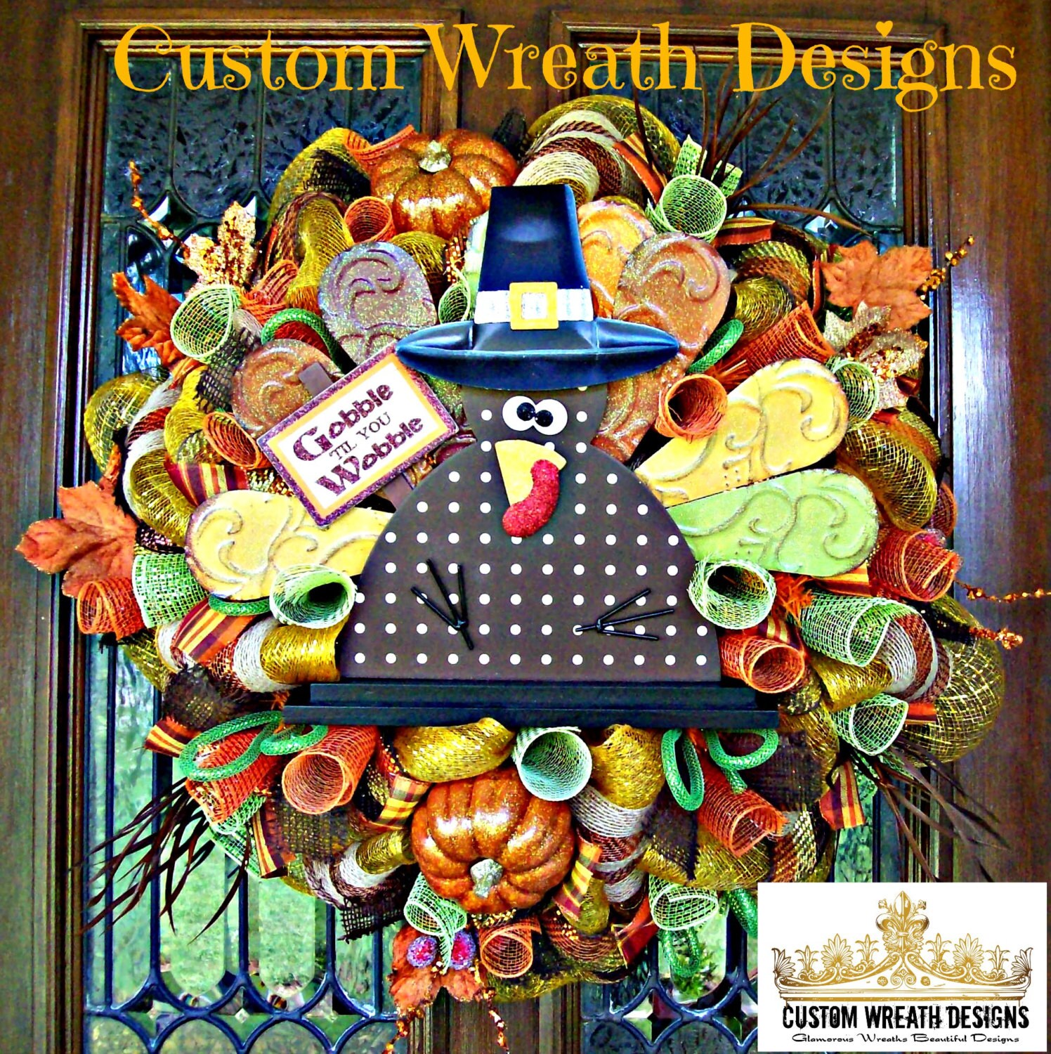 Gobble Til You Wobble Turkey Wreath