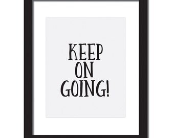 Keep going poster | Etsy