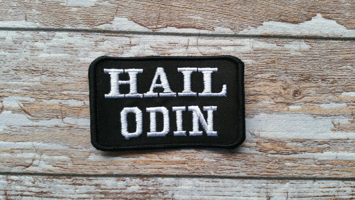 Hail Odin Embroidered Heathen Patch Viking Biker Norse Pagan