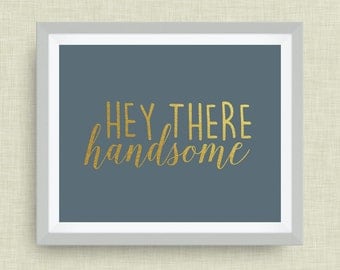 Items similar to hey handsome on Etsy