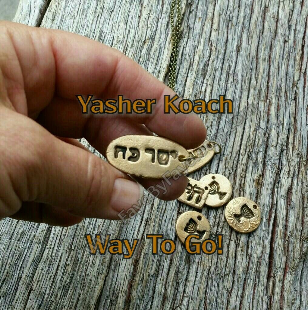 Yasher Koach means Way to Go / Necklace in Bronze one of a