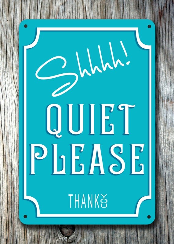 QUIET PLEASE Sign Quiet Sign Classic style by ClassicMetalSigns