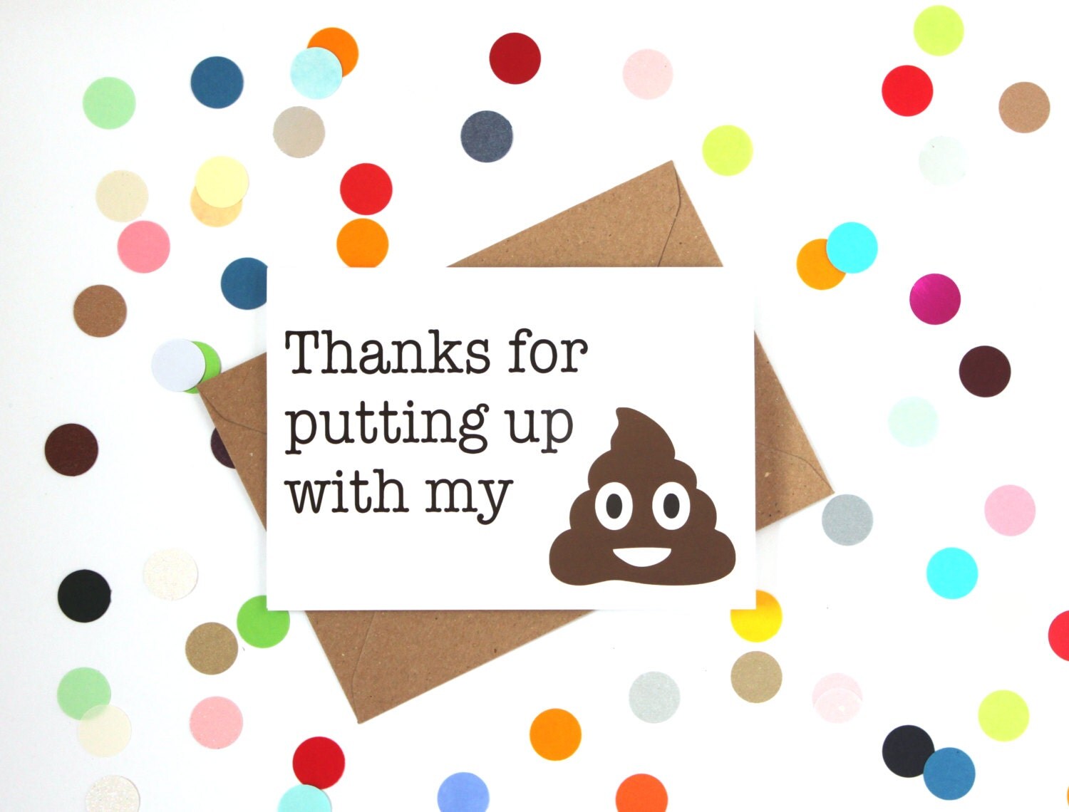 Funny thank you card. Thanks for putting up with by BettieConfetti