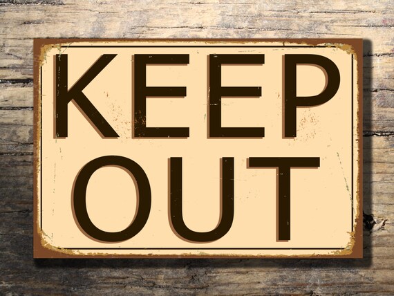KEEP OUT SIGN Keep Out Signs Vintage style by ClassicMetalSigns