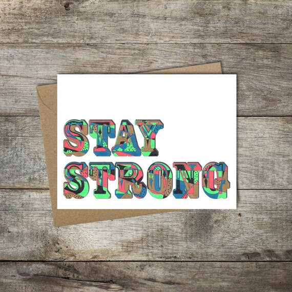 Stay Strong Greeting Card