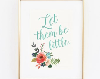 Items similar to Let Them Be Little - Playroom - Classroom - Nursery ...