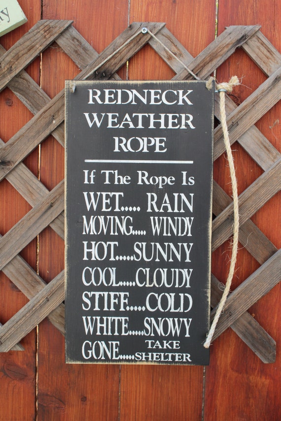 Items similar to Redneck Weather Rope Wooden Sign with Rope on Etsy