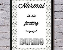 Popular items for normal is boring on Etsy