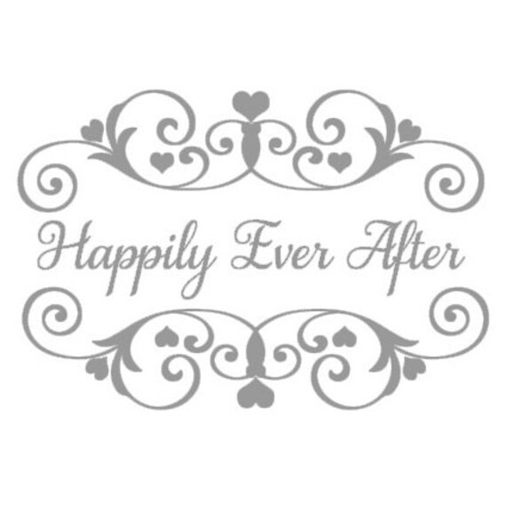 Happily Ever After Decal Happily Ever After Wall Decor