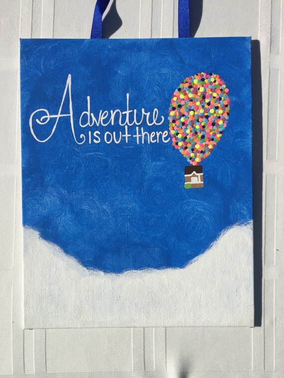 Adventure Is Out There painting