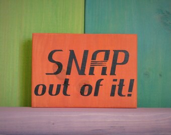 Snap out of it | Etsy