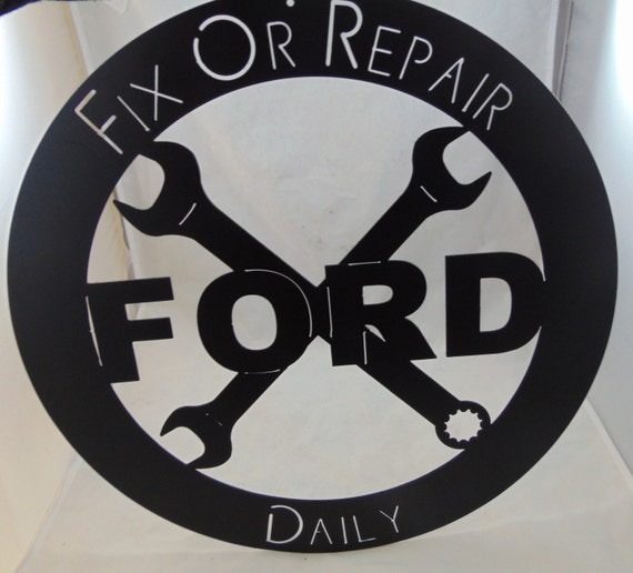 FORD Fix or Repair Daily Fun Sign