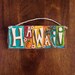 Hawaii Sign Hawaiian Sign Tropical Beach Decor by ArtopiaHawaii