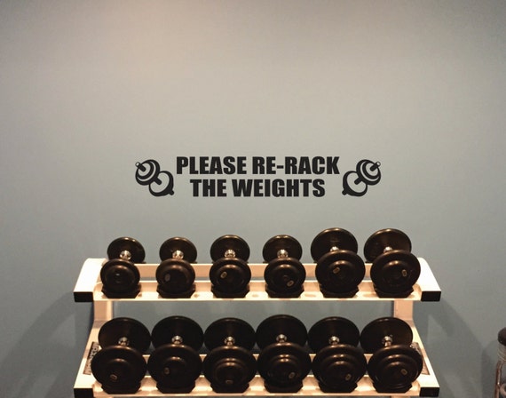 Gym wall decal Please Re-Rack the Weights. Weights Signs for