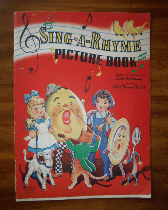 Vintage 1940's Children's Sing A Rhyme Picture Book