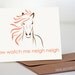 Funny Birthday Card Now watch me neigh neigh