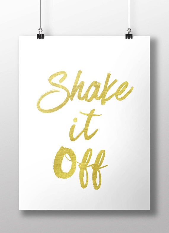 Printable Wall Art 'Shake it Off' Art Print Quote