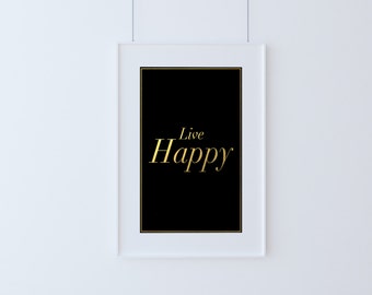 Live Happy Gold Foil Digital Printable