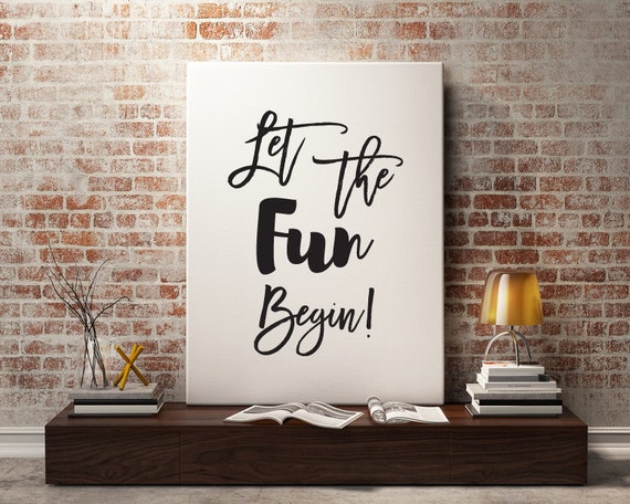 Let the fun begin poster downloadable poster party by PrintaPrints